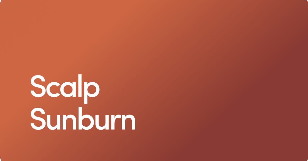 Scalp Sunburn: Symptoms & Causes | hims